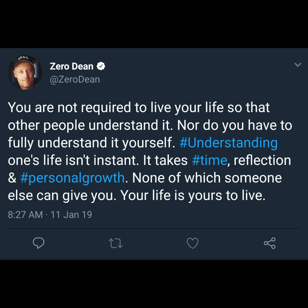 Understanding your life - Zero Dean